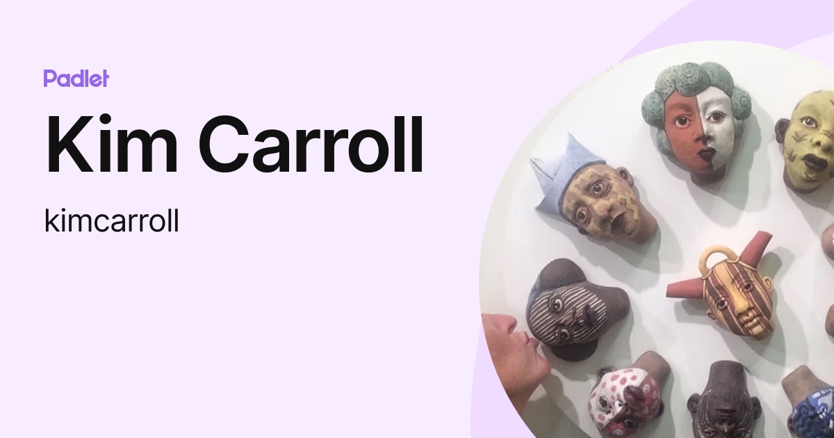 Kim Carroll (kimcarroll) profile | Padlet