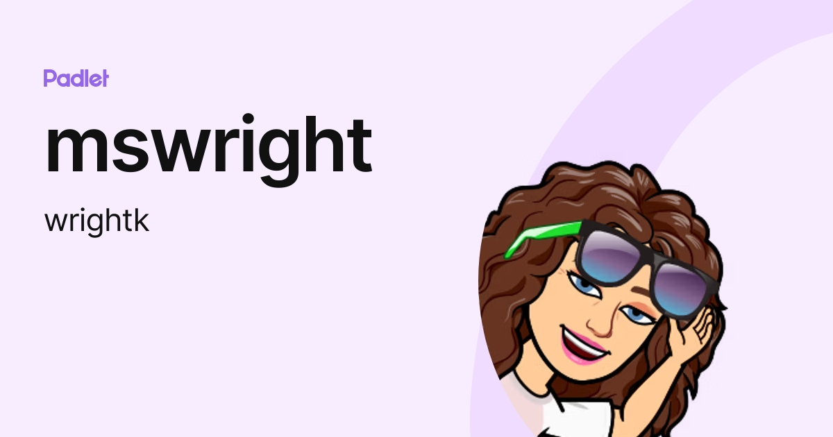 mswright (wrightk) profile | Padlet