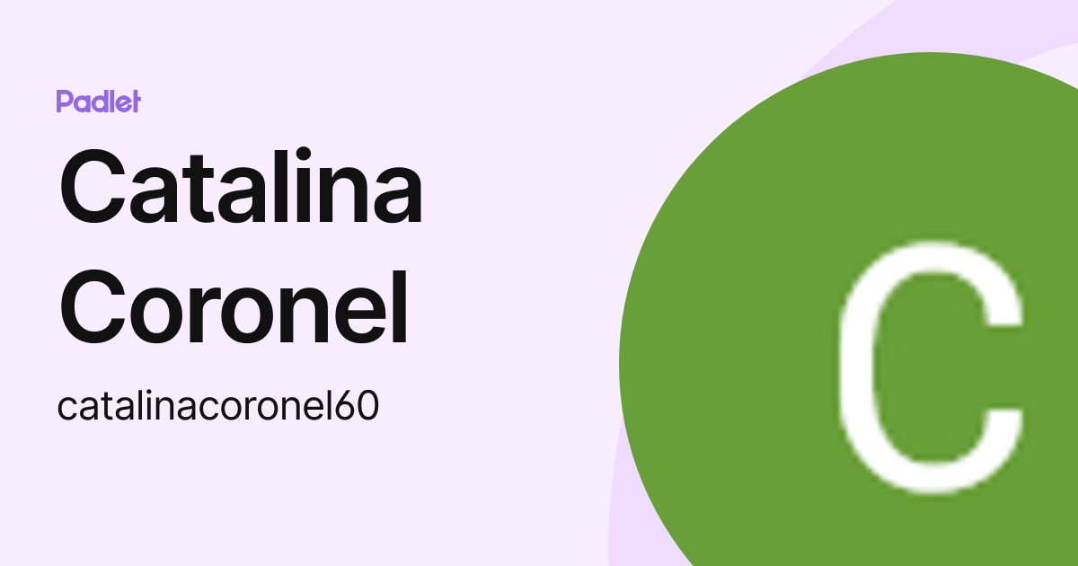 Catalina Coronel (catalinacoronel60) profile | Padlet
