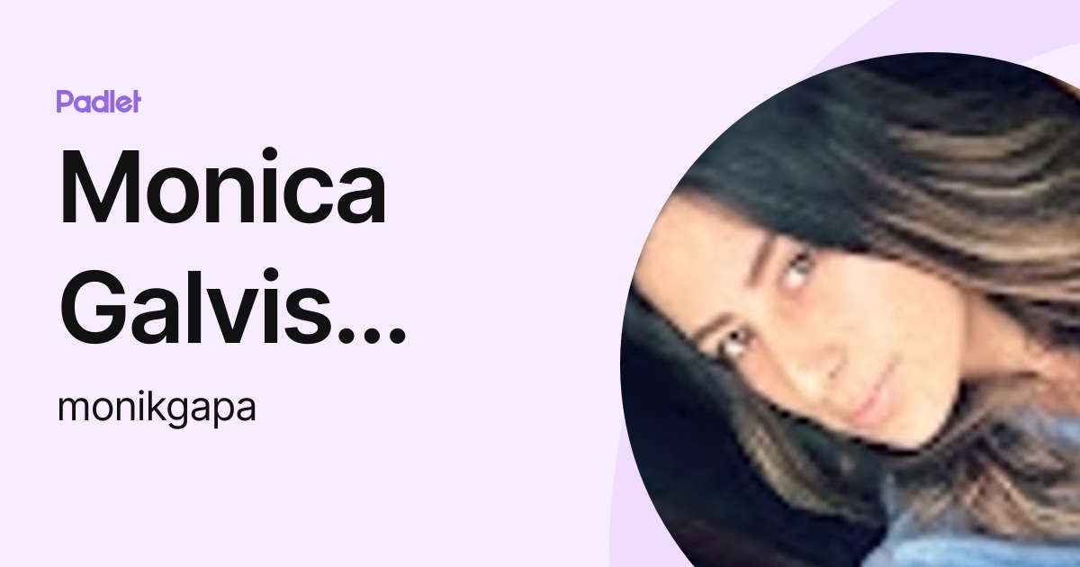 Monica Galvis Pardo (monikgapa) profile | Padlet