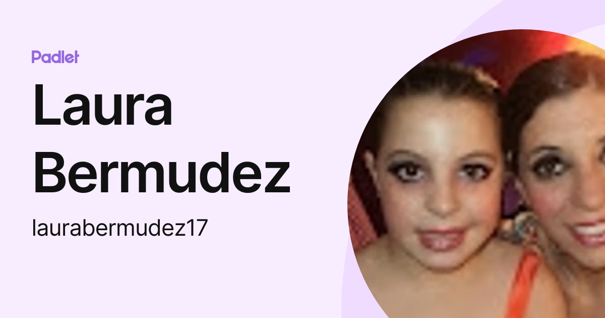 Laura Bermudez (laurabermudez17) profile | Padlet