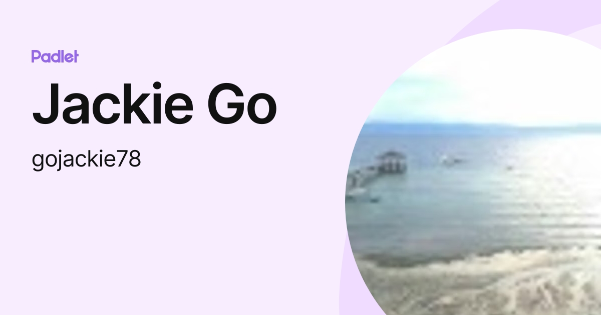 Jackie Go (gojackie78) profile | Padlet
