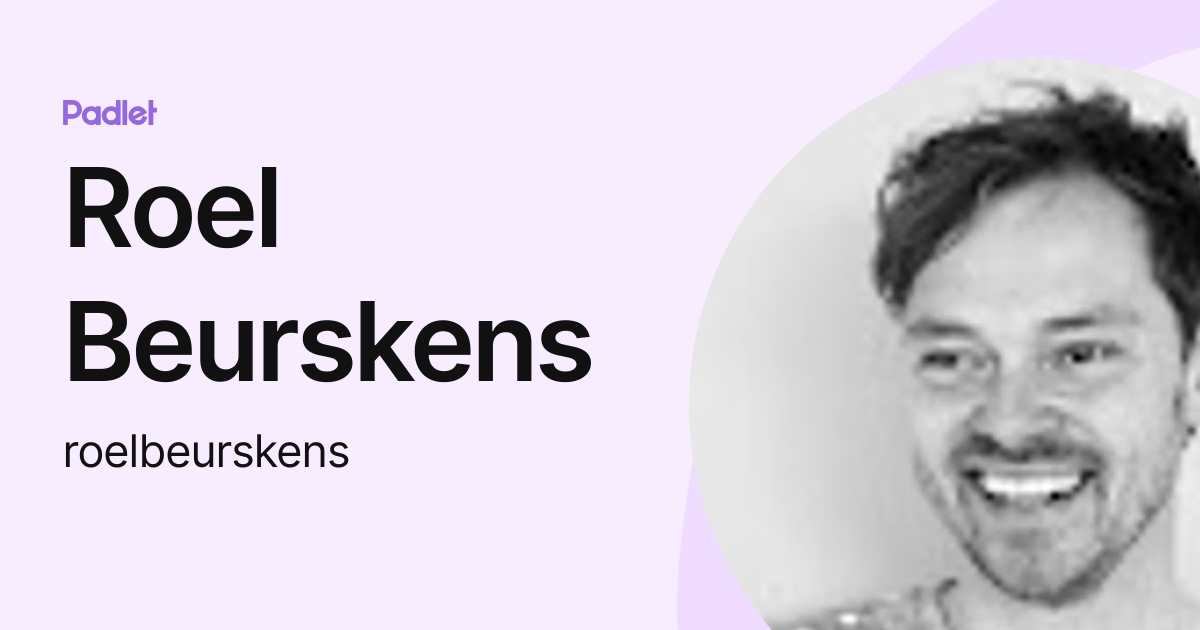 Roel Beurskens (roelbeurskens) profile | Padlet