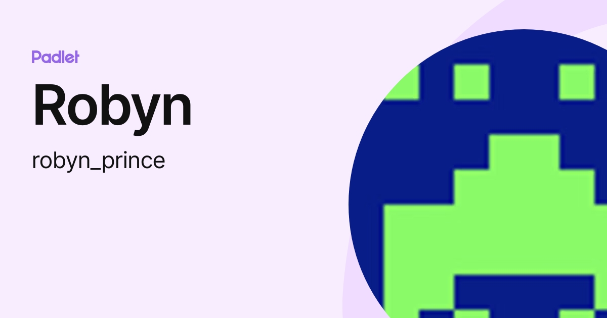 Robyn (robyn_prince) profile | Padlet