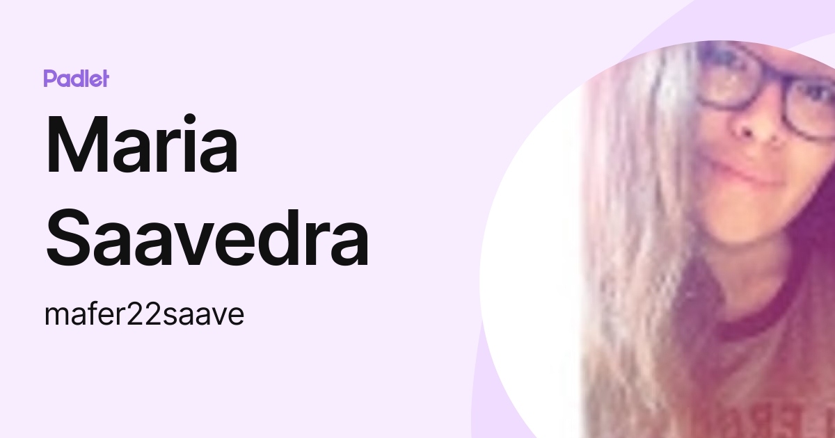 Maria Saavedra (mafer22saave) profile | Padlet