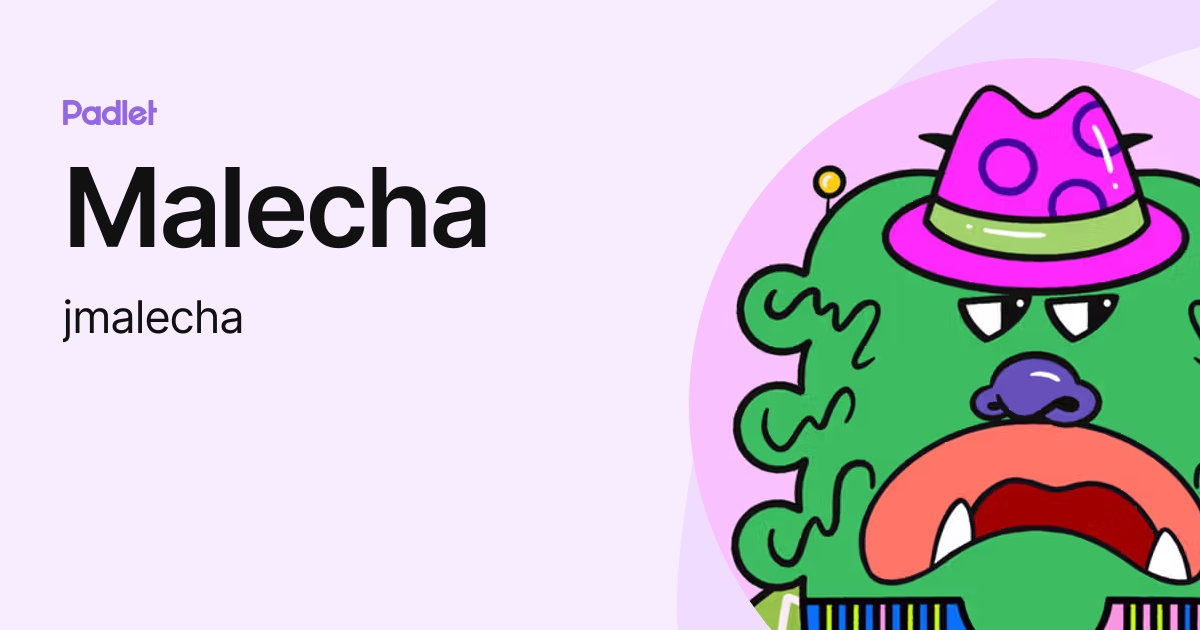 Malecha (jmalecha) profile | Padlet