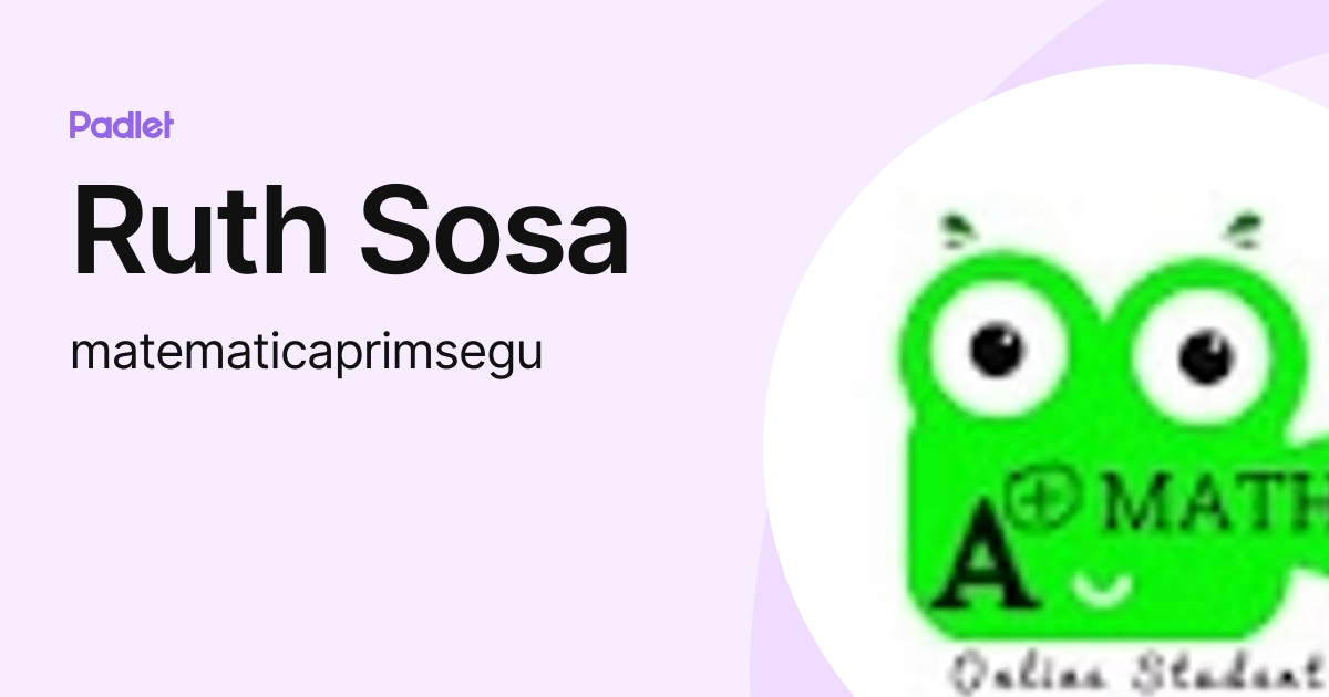 Ruth Sosa (matematicaprimsegu) profile | Padlet