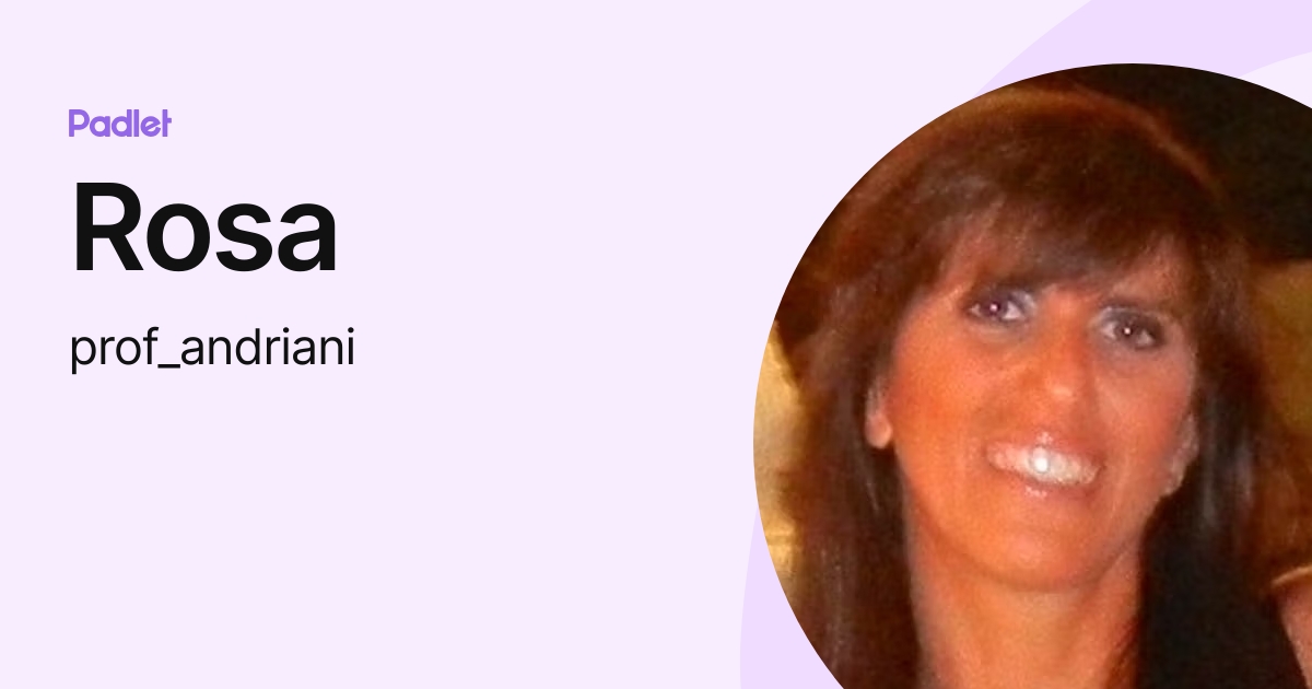 Rosa (prof_andriani) profile | Padlet