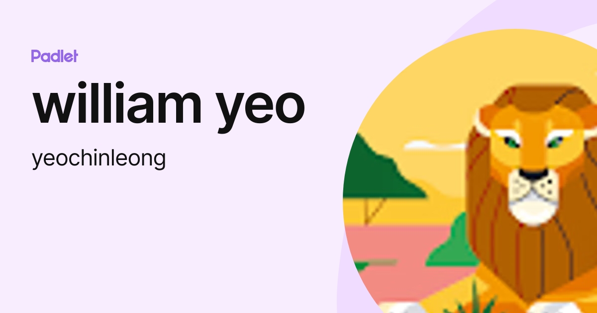 william yeo (yeochinleong) profile | Padlet