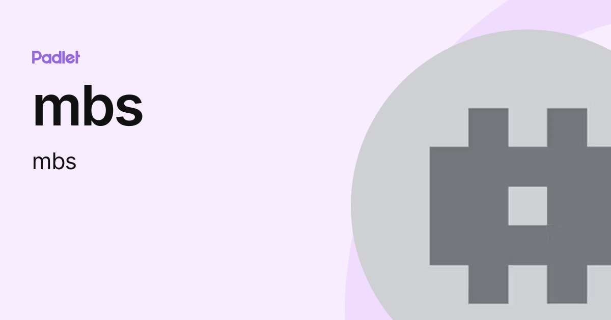 mbs (mbs) profile | Padlet