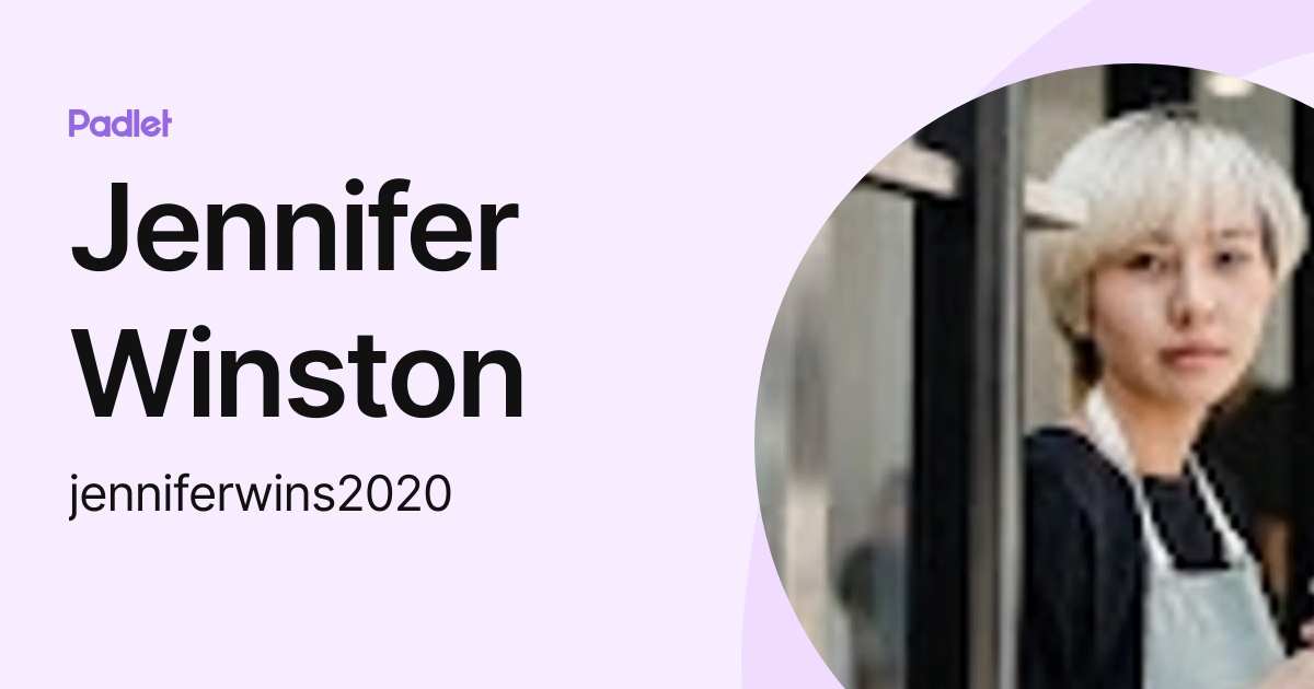 Jennifer Winston (jenniferwins2020) profile | Padlet