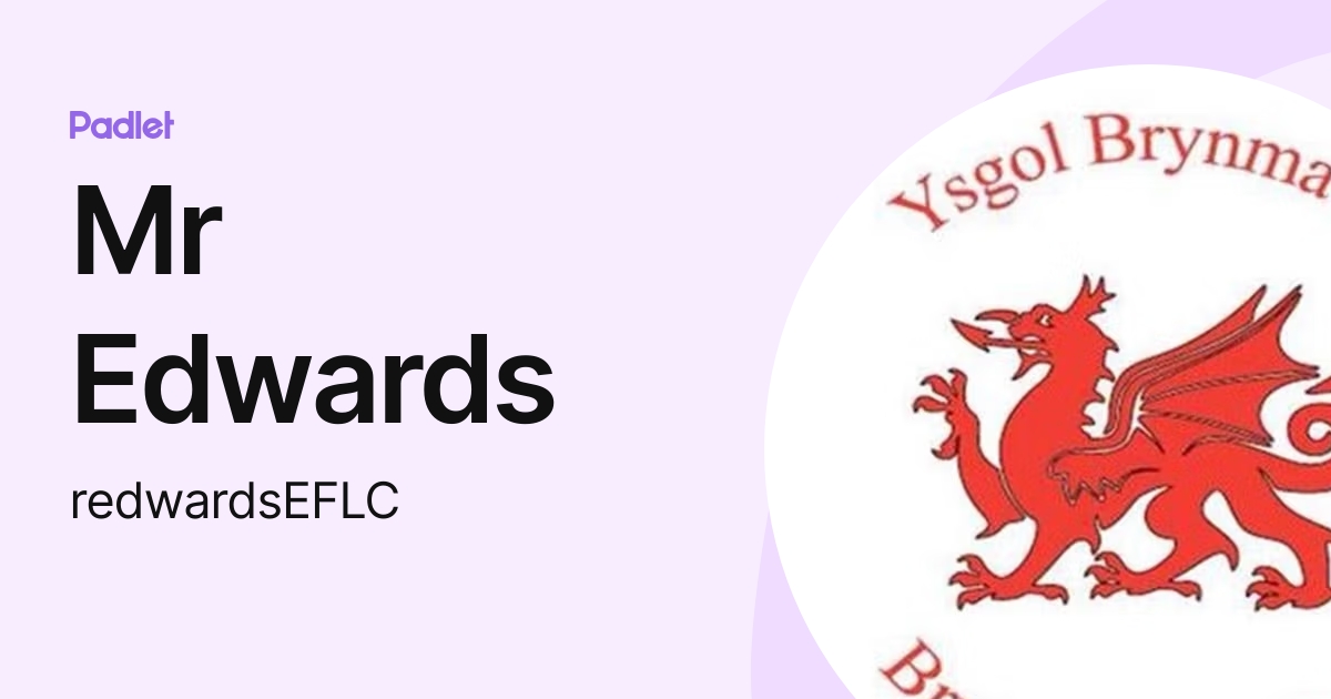 Mr Edwards (redwardsEFLC) profile | Padlet