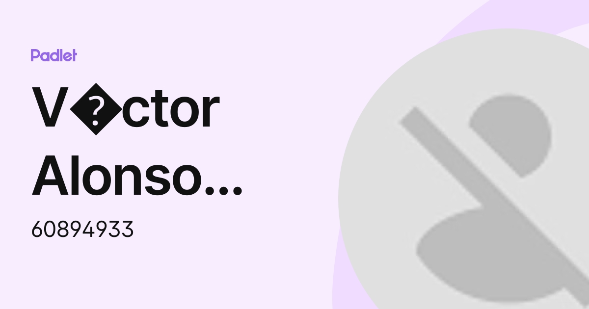 V ctor Alonso Purihuam n Morales (60894933) profile | Padlet