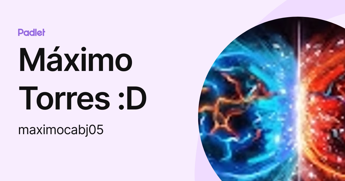 Máximo Torres :D (maximocabj05) profile | Padlet