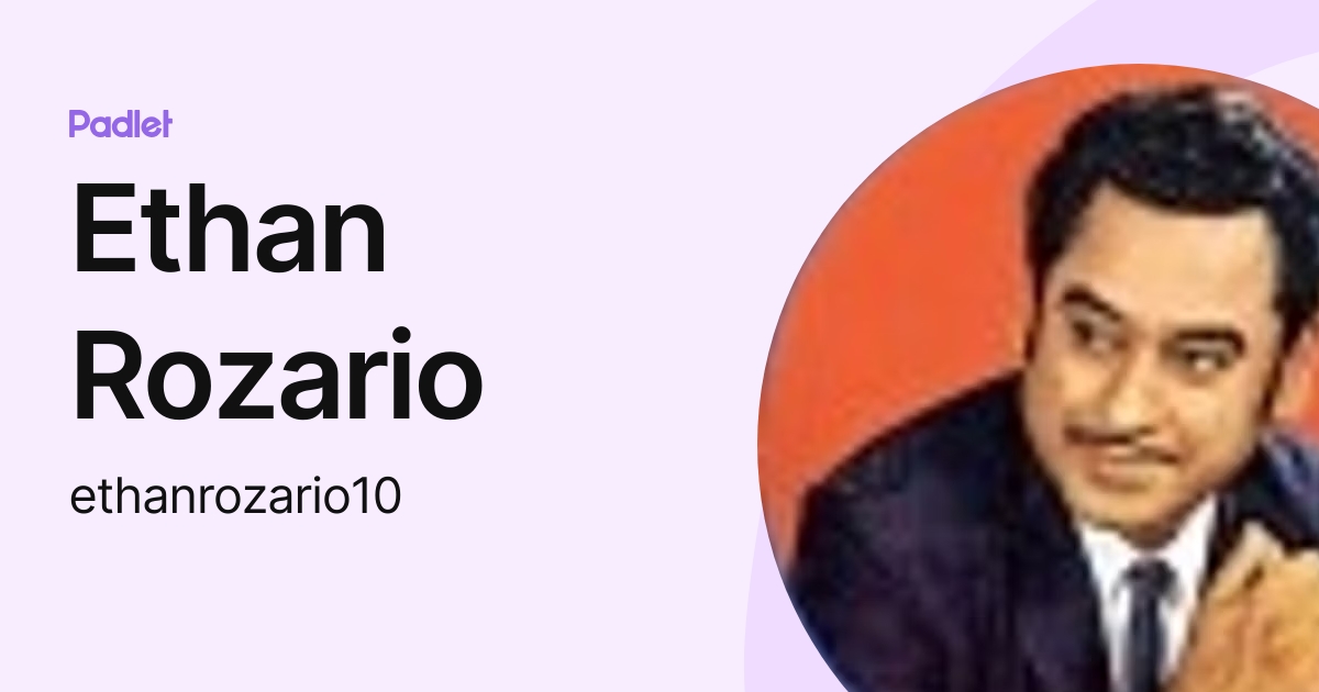 Ethan Rozario (ethanrozario10) profile | Padlet