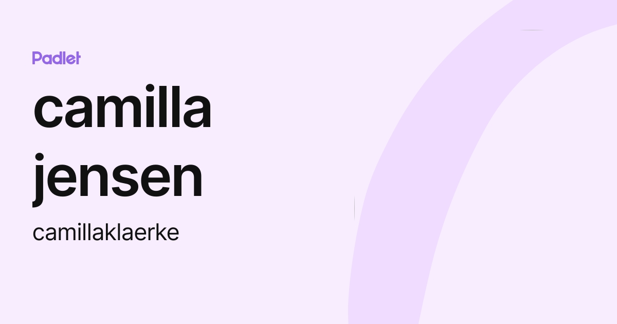 camilla jensen (camillaklaerke) profile | Padlet
