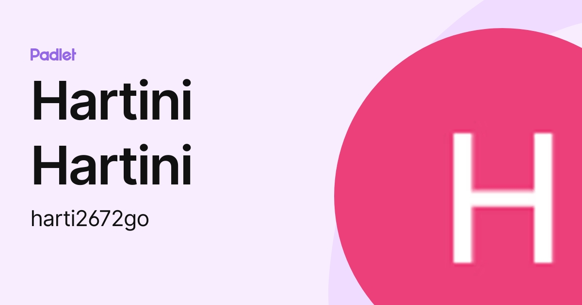 Hartini Hartini (harti2672go) profile | Padlet