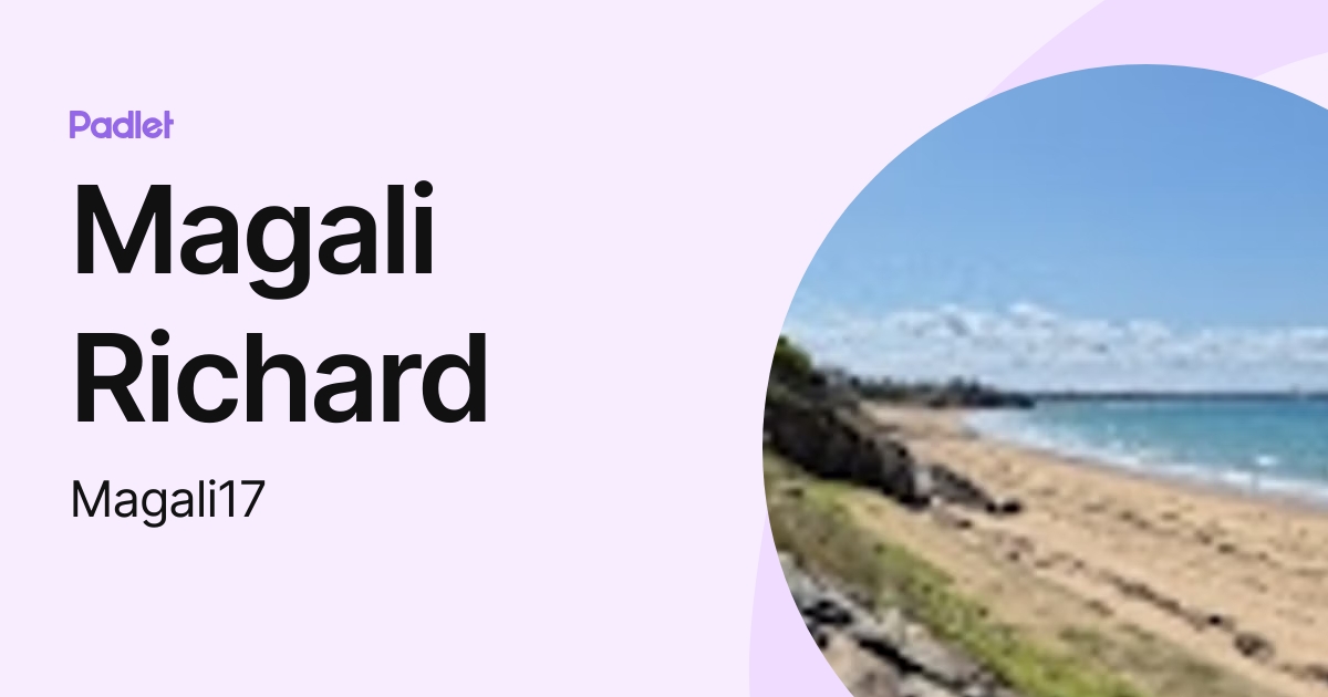 Magali Richard (Magali17) profile | Padlet