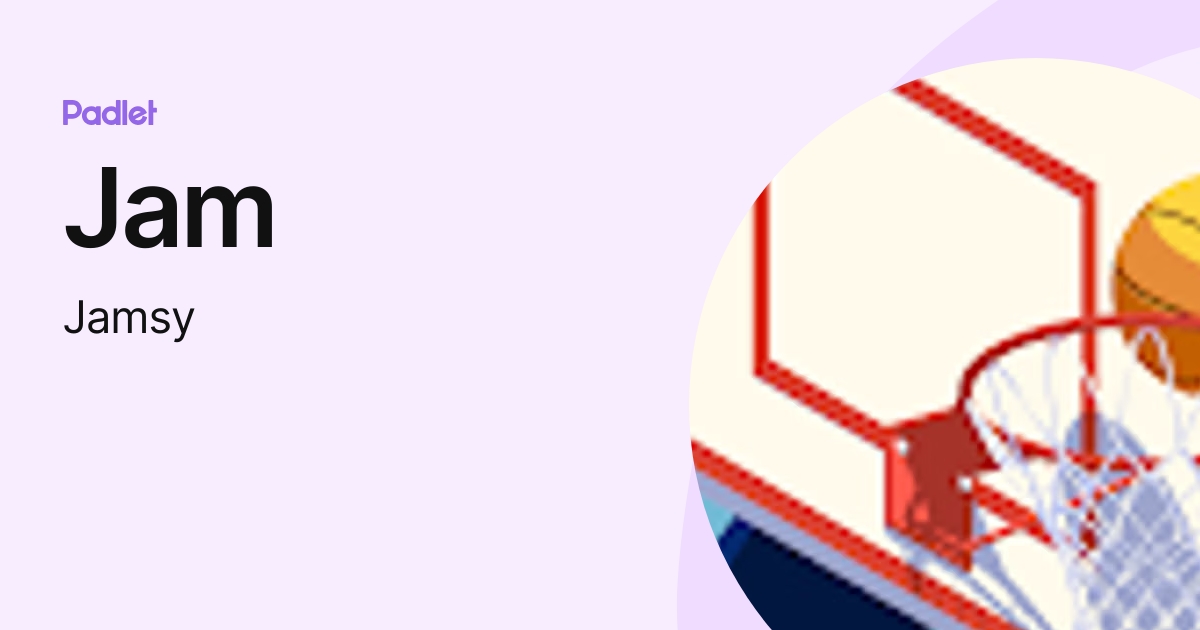 Jam (Jamsy) profile | Padlet