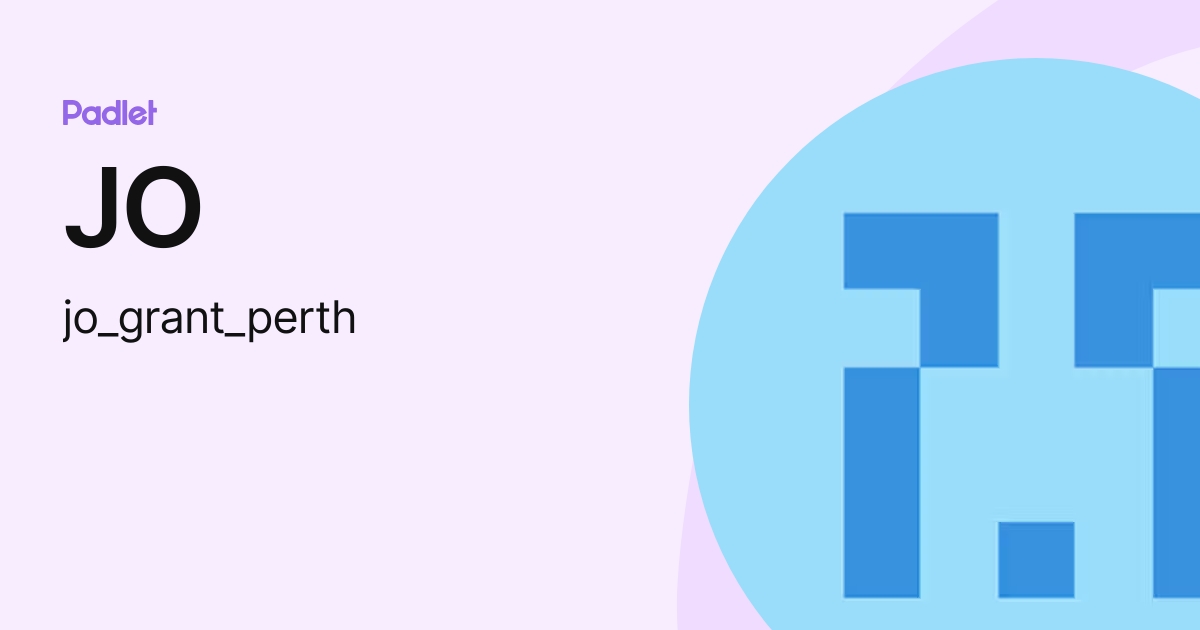 JO (jo_grant_perth) profile | Padlet