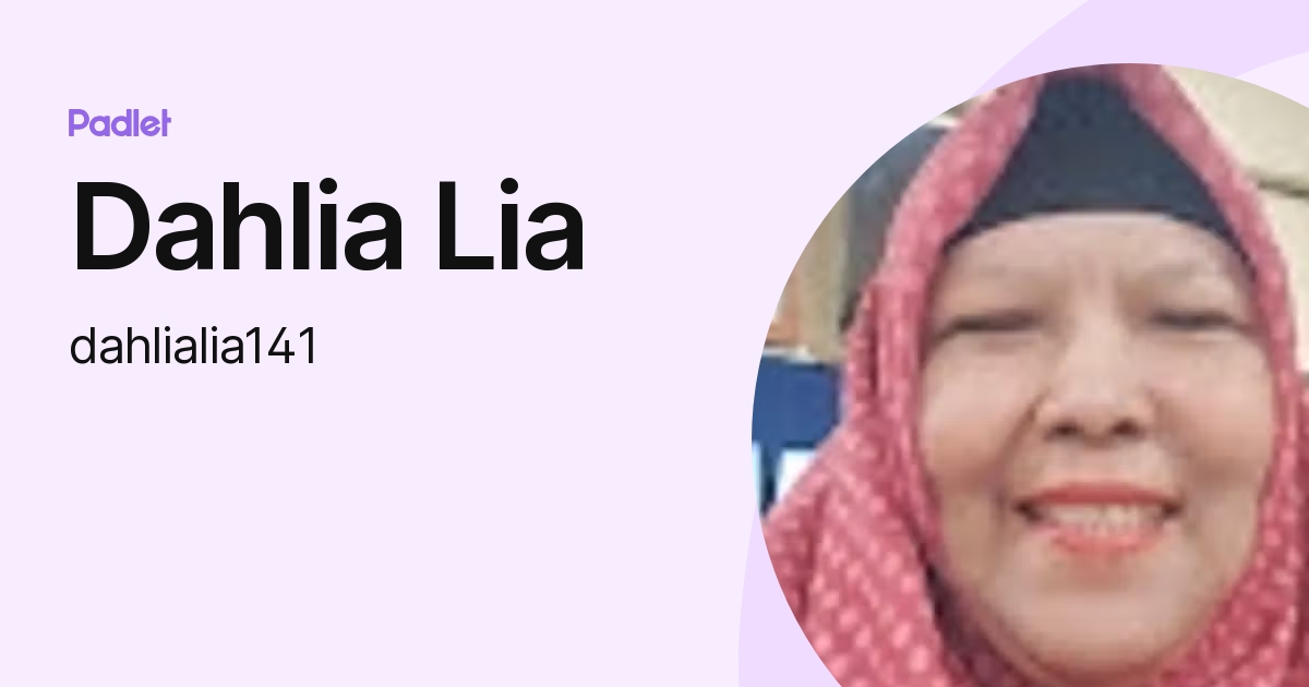 Dahlia Lia (dahlialia141) profile | Padlet