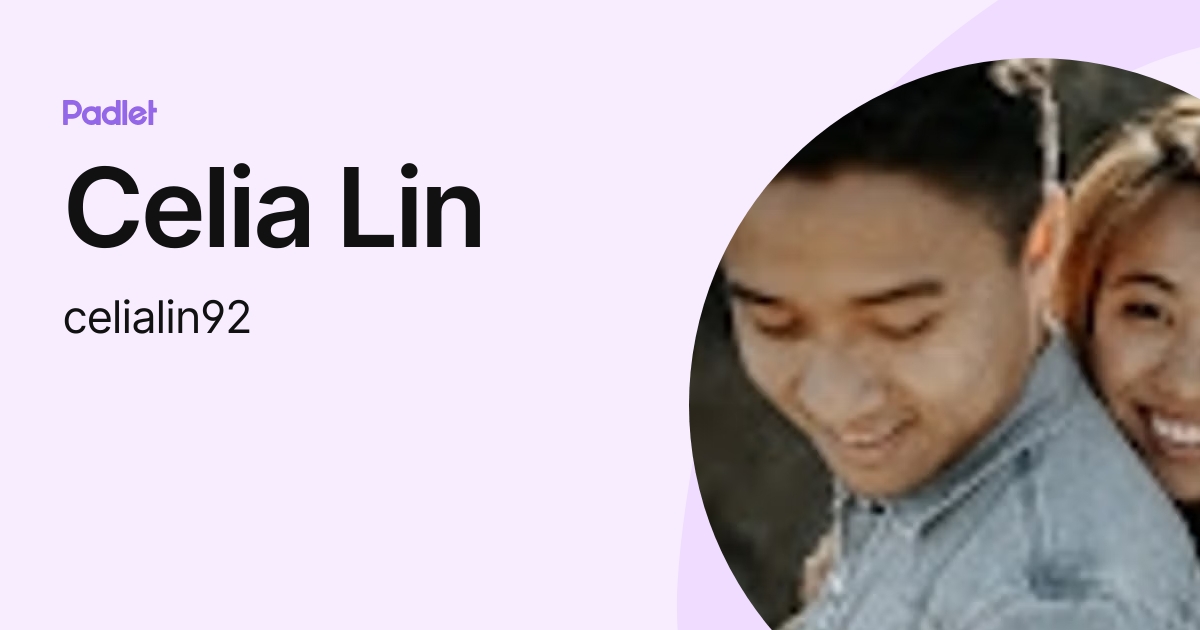 Celia Lin (celialin92) profile | Padlet