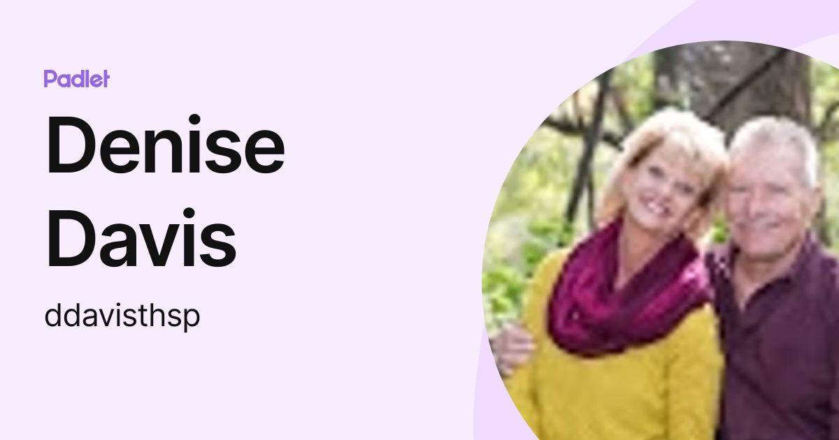 Denise Davis (ddavisthsp) profile | Padlet