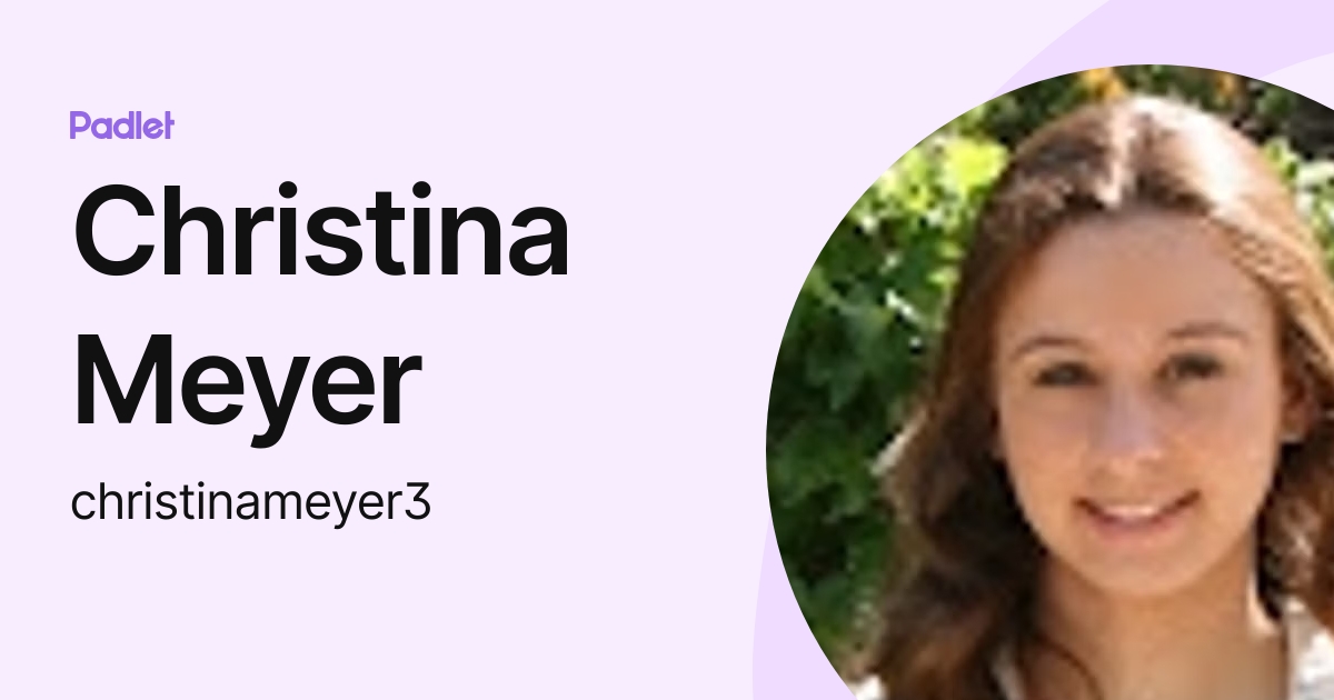 Christina Meyer (christinameyer3) profile | Padlet