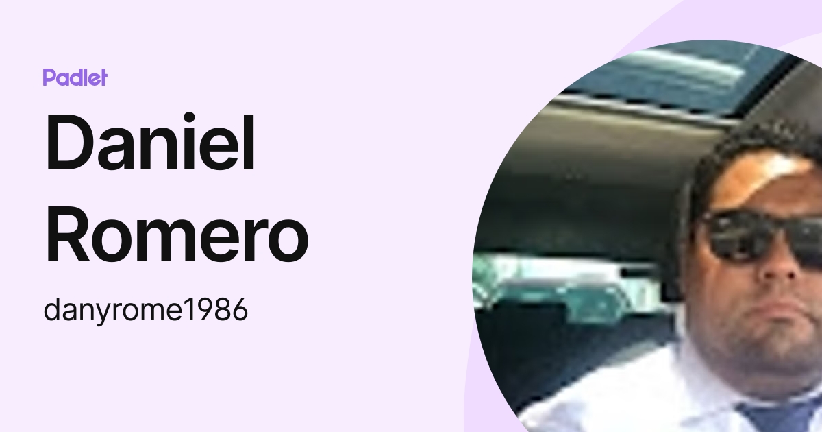 Daniel Romero (danyrome1986) profile | Padlet