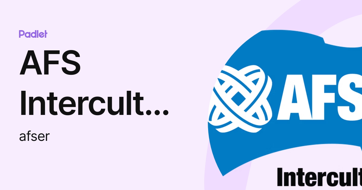 AFS Intercultural Programs (afser) profile | Padlet