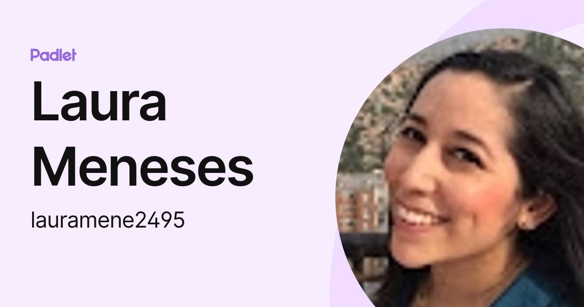 Laura Meneses (lauramene2495) profile | Padlet