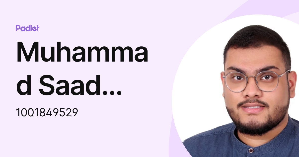 Muhammad Saad Shariff Muhammad Nyroze (1001849529) profile | Padlet