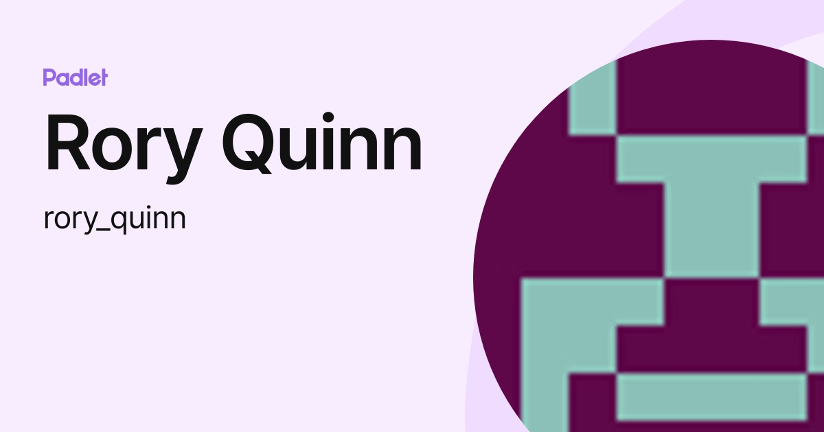 Rory Quinn (rory_quinn) profile | Padlet