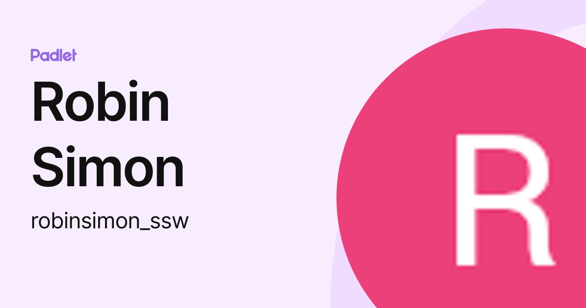 Robin Simon (robinsimon_ssw) profile | Padlet