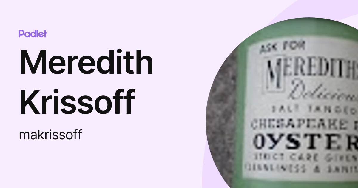 Meredith Krissoff (makrissoff) profile | Padlet