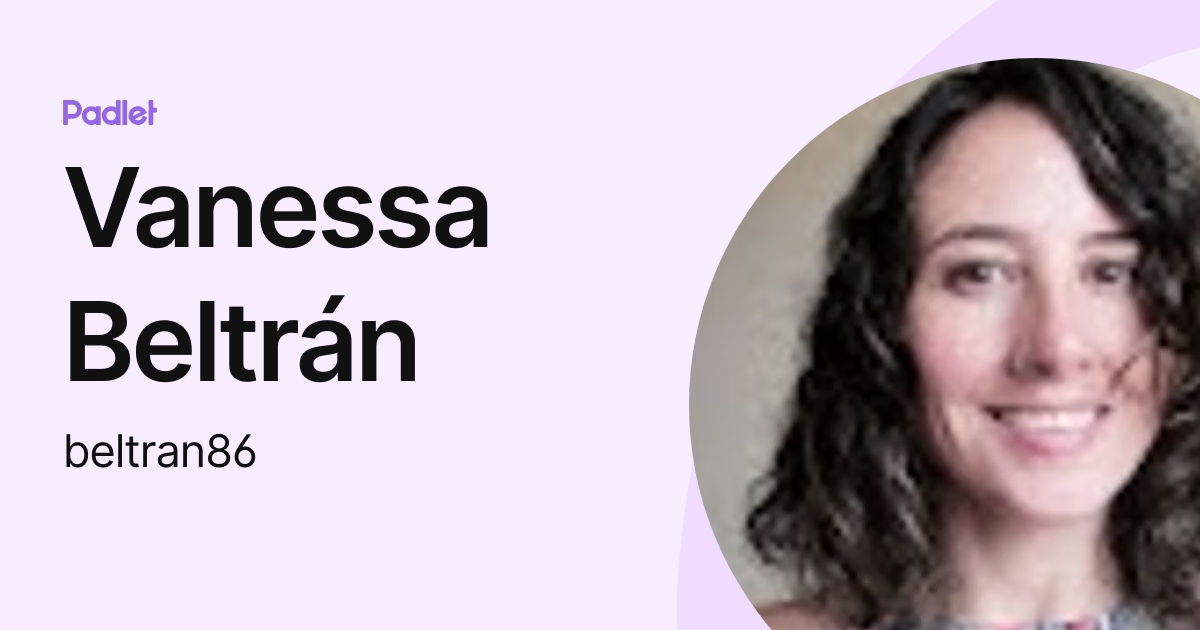 Vanessa Beltrán (beltran86) profile | Padlet