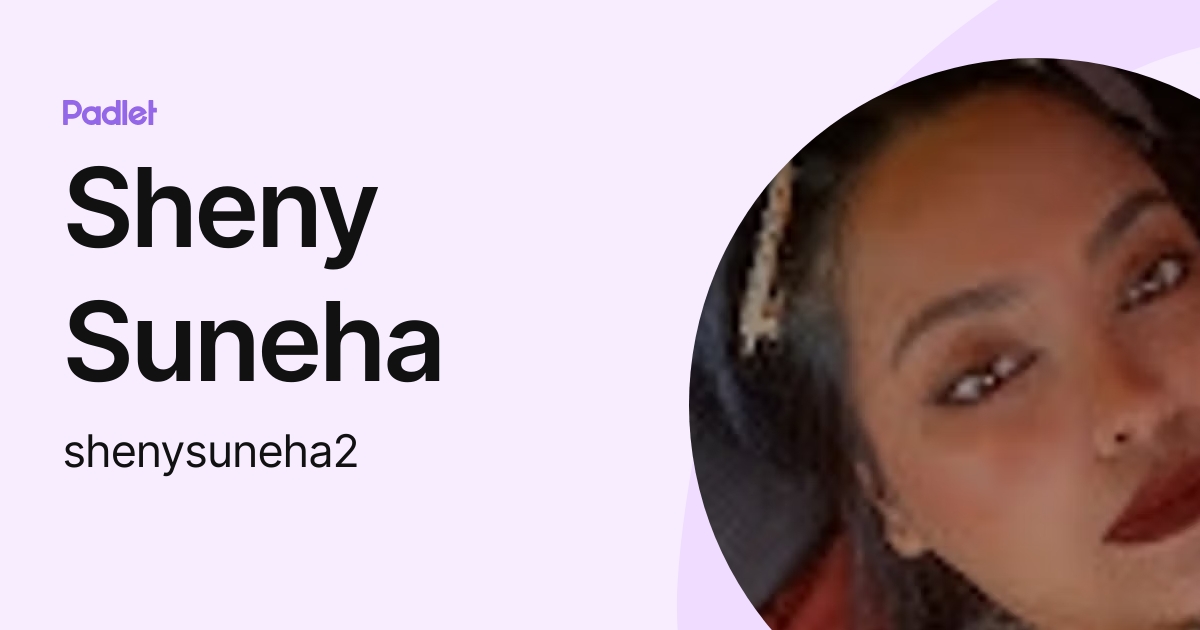Sheny Suneha (shenysuneha2) profile | Padlet