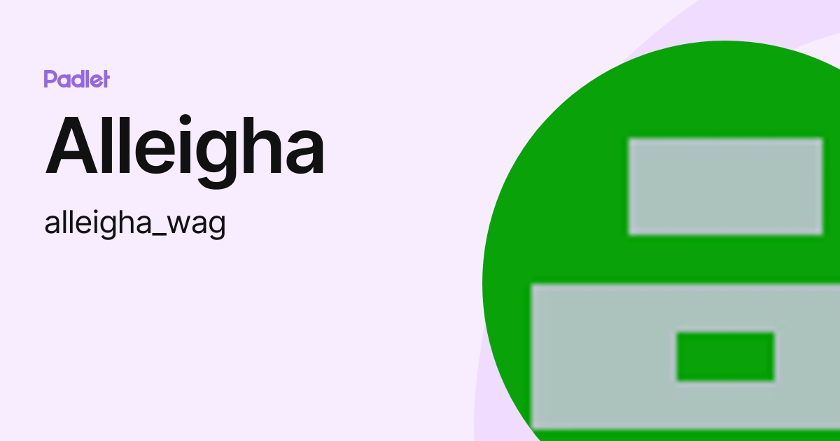 Alleigha (alleigha_wag) profile | Padlet