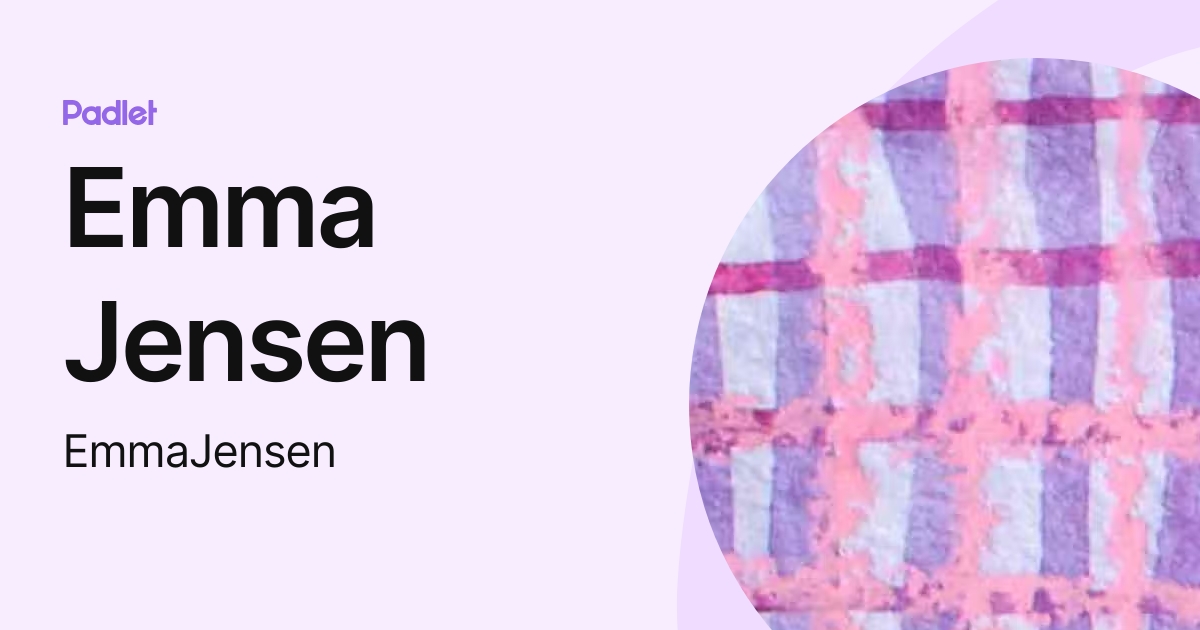 Emma Jensen (EmmaJensen) profile | Padlet