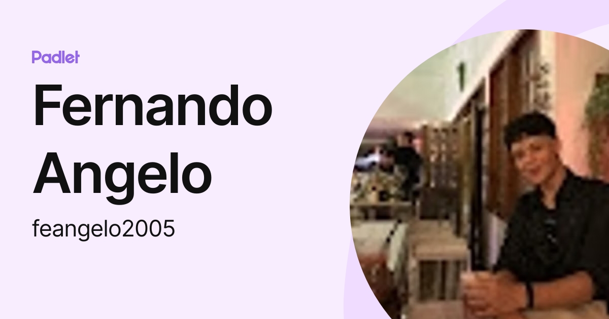 Fernando Angelo (feangelo2005) profile | Padlet