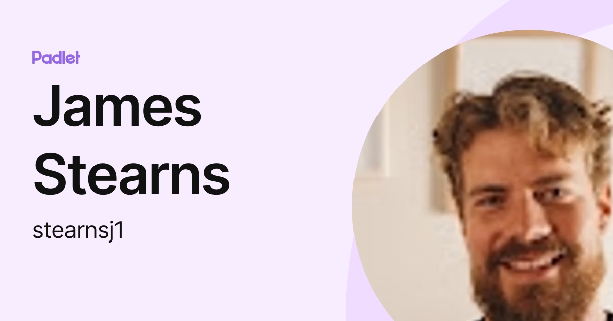 James Stearns (stearnsj1) profile | Padlet