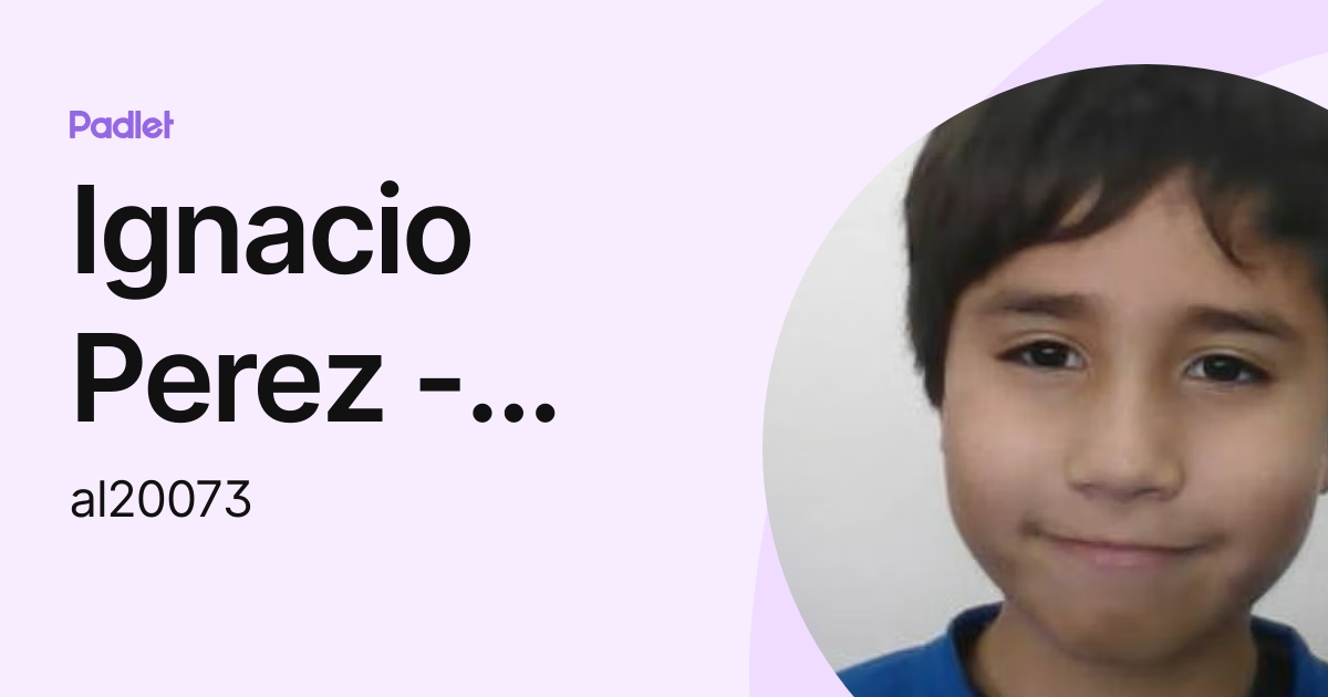 Ignacio Perez - al20073 (al20073) profile | Padlet