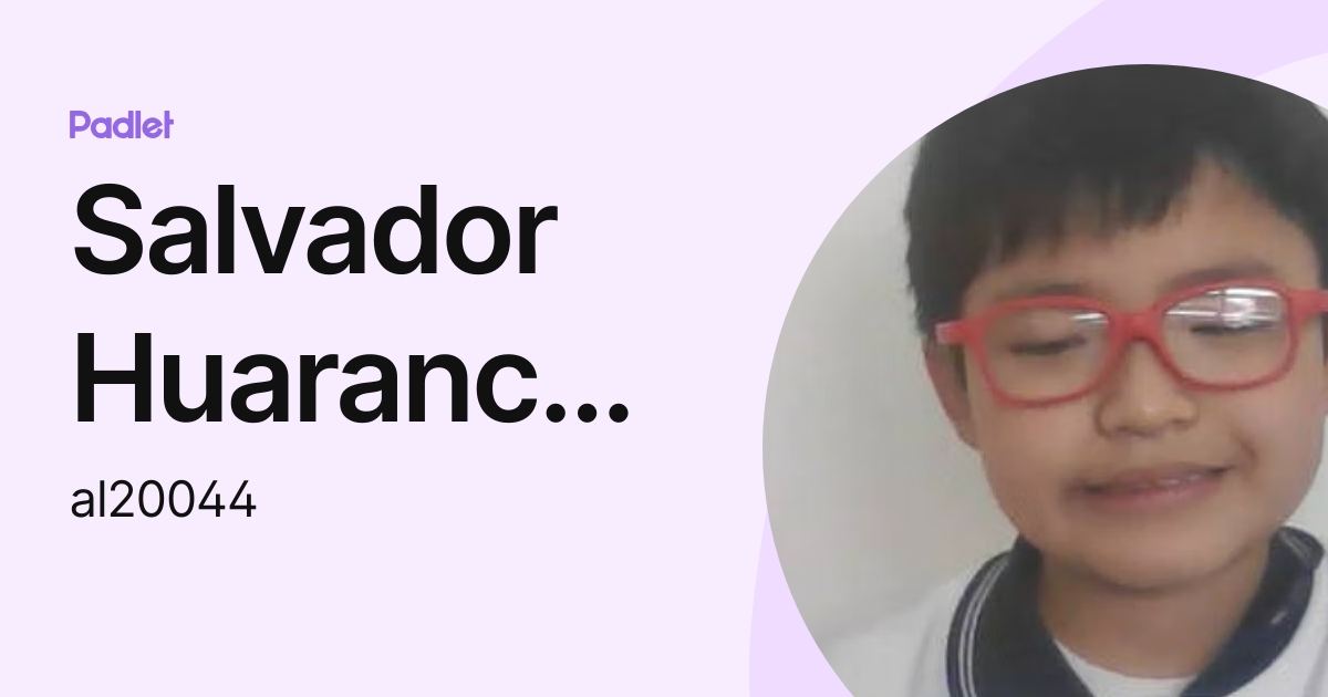 Salvador Huarancca - al20044 (al20044) profile | Padlet