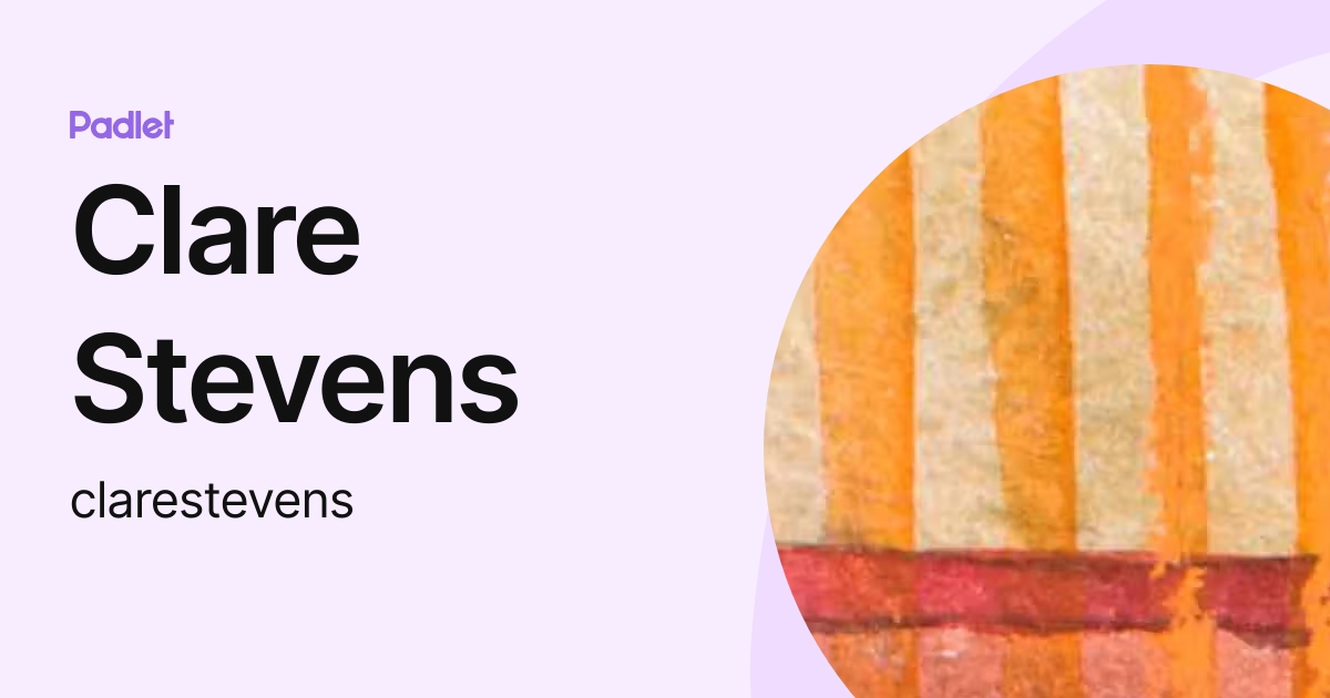 Clare Stevens (clarestevens) profile | Padlet