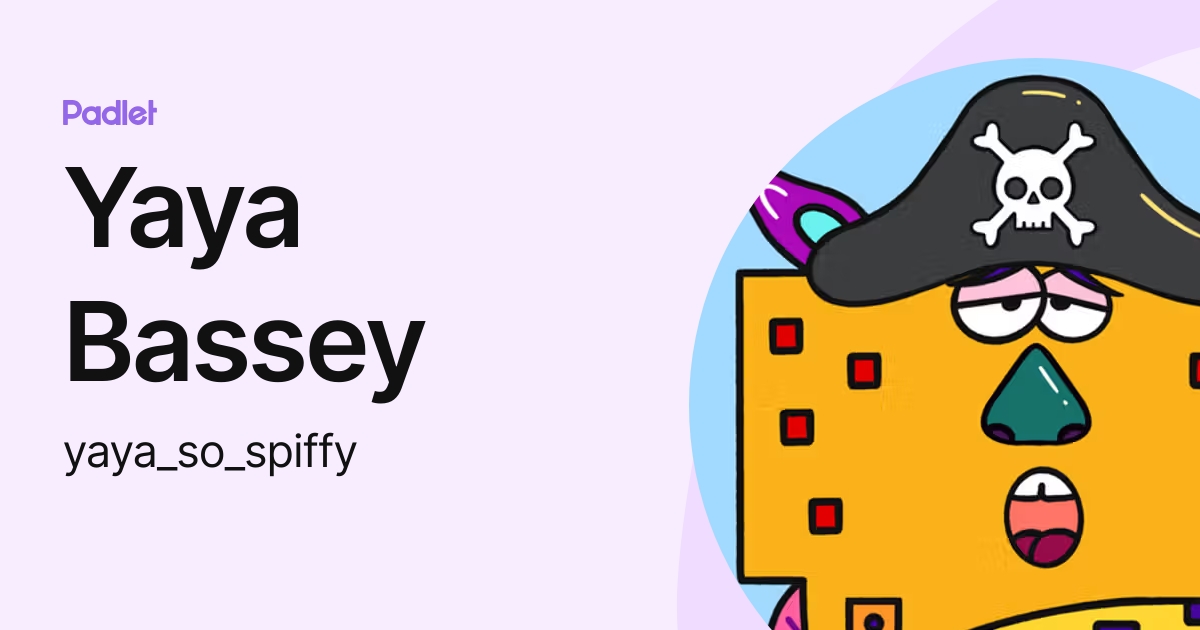 Yaya Bassey (yaya_so_spiffy) profile | Padlet