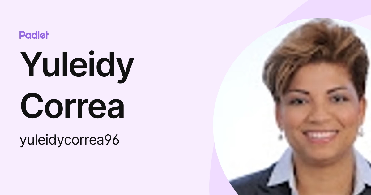Yuleidy Correa (yuleidycorrea96) profile | Padlet