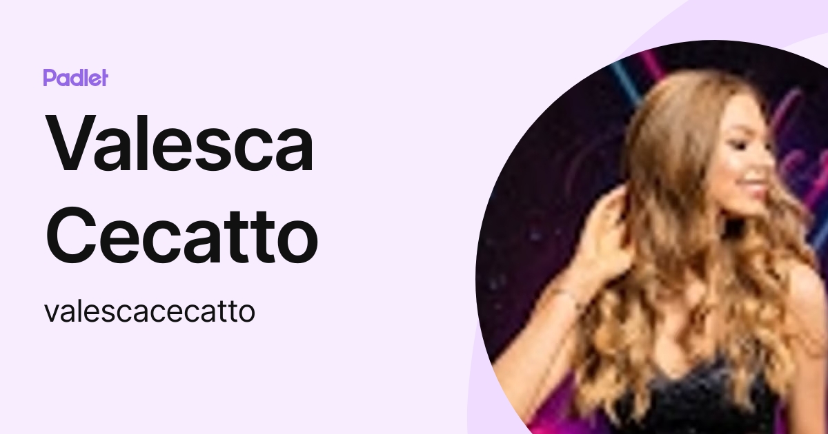 Valesca Cecatto (valescacecatto) profile | Padlet