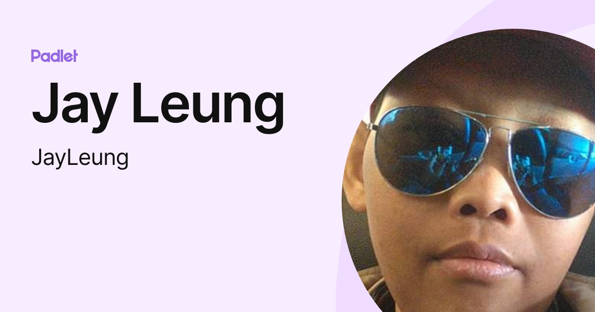 Jay Leung (JayLeung) profile | Padlet