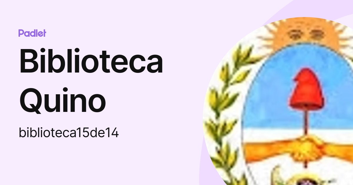 Biblioteca Quino (biblioteca15de14) profile | Padlet