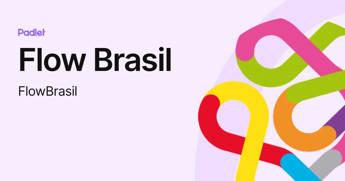 Flow Brasil (FlowBrasil) perfil | Padlet